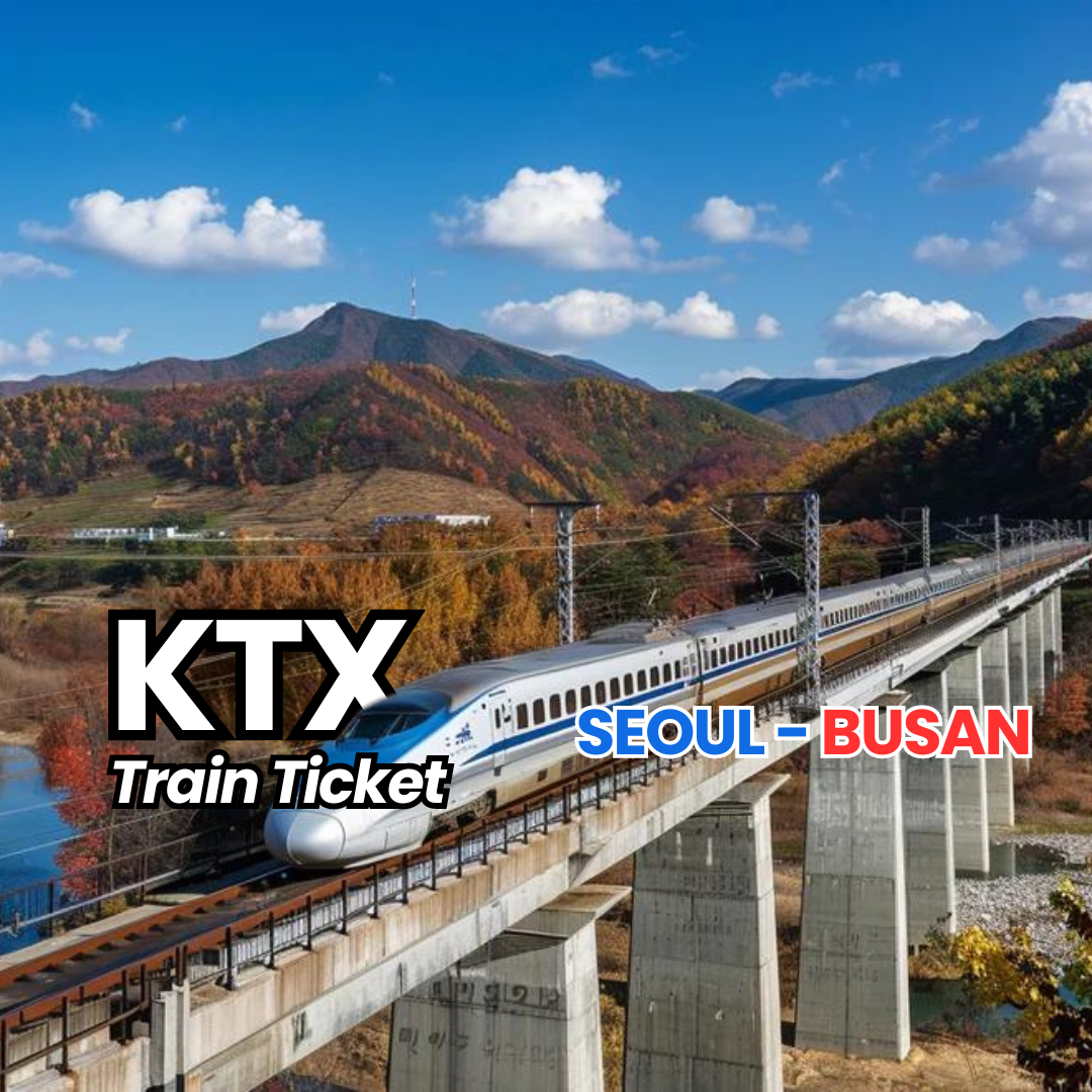 KTX Train Ticket [SEOUL - BUSAN] – SEWA MOBIL KOREA